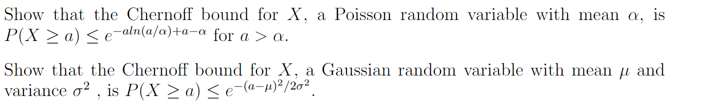Solved Show that the Chernoff bound for X, a Poisson random | Chegg.com