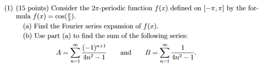 Solved (1) (15 points) Consider the 2\\\\pi -periodic | Chegg.com