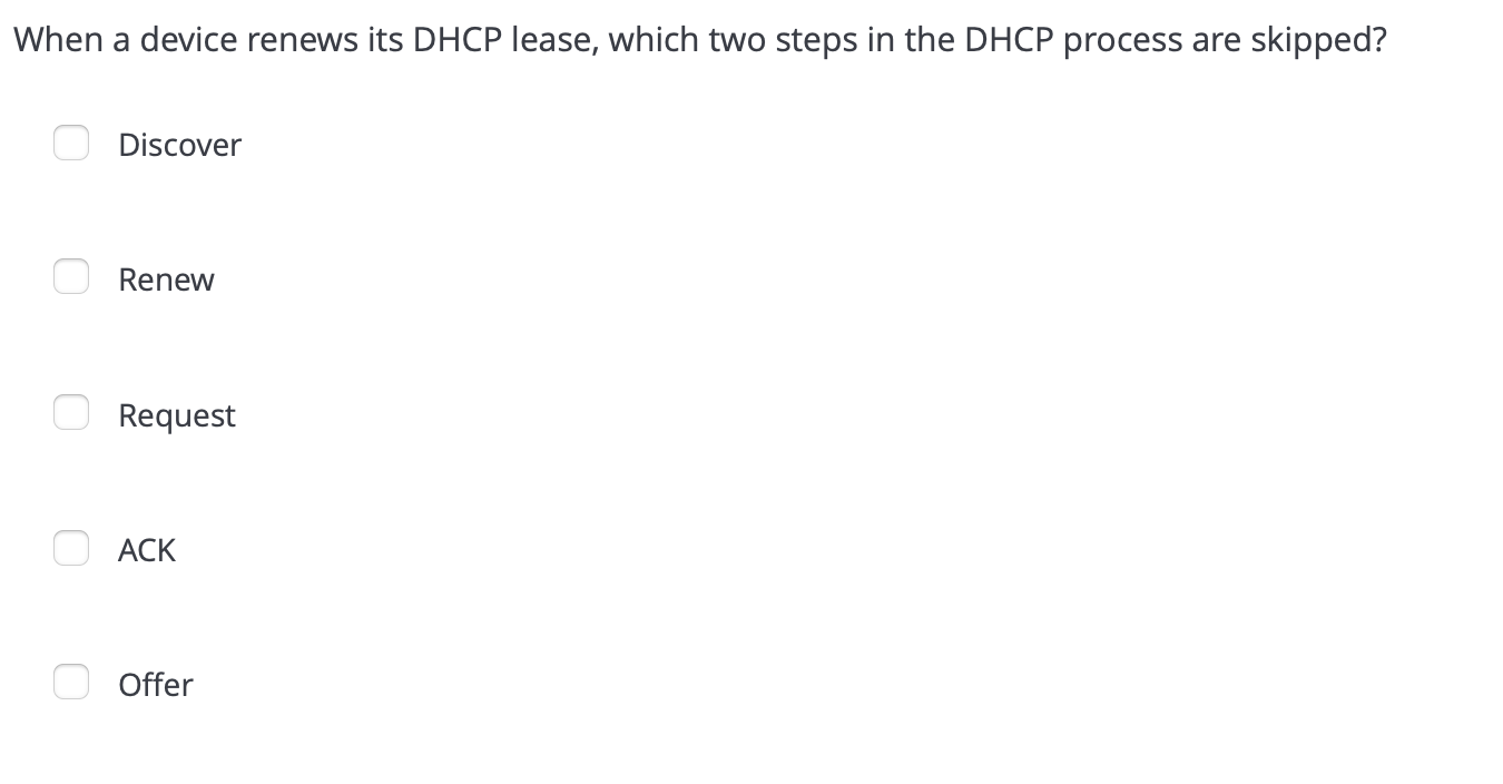Solved When a device renews its DHCP lease, which two steps | Chegg.com