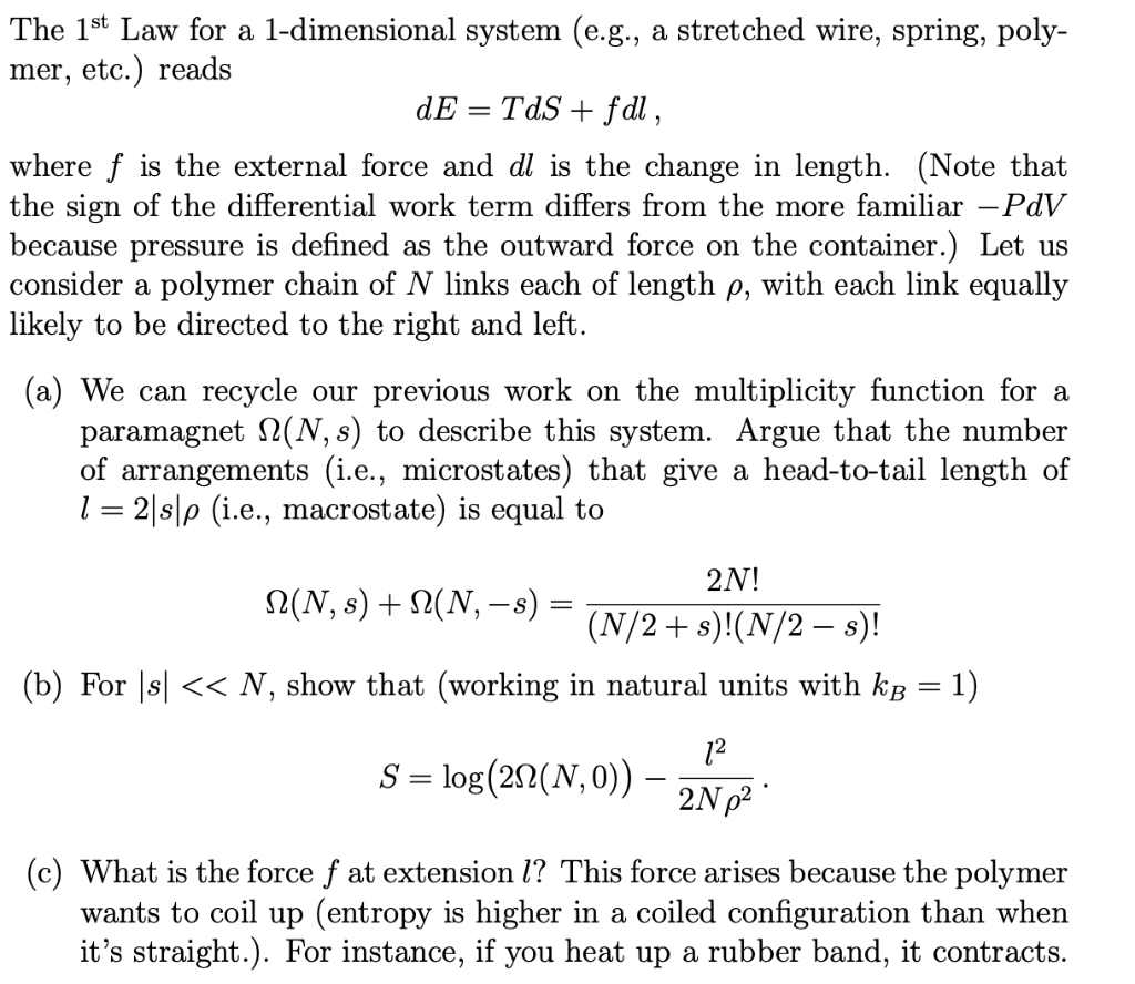 Solved The 1st Law for a 1-dimensional system (e.g., a | Chegg.com
