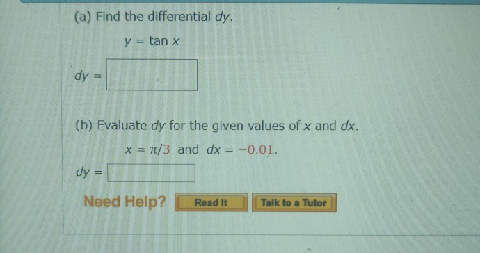 Solved (a) Find the differential dy. dy (b) Evaluate dy for | Chegg.com
