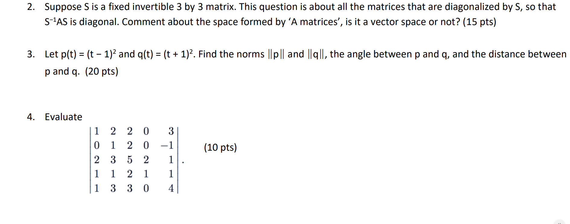 Solved 2. Suppose S is a fixed invertible 3 by 3 matrix. | Chegg.com