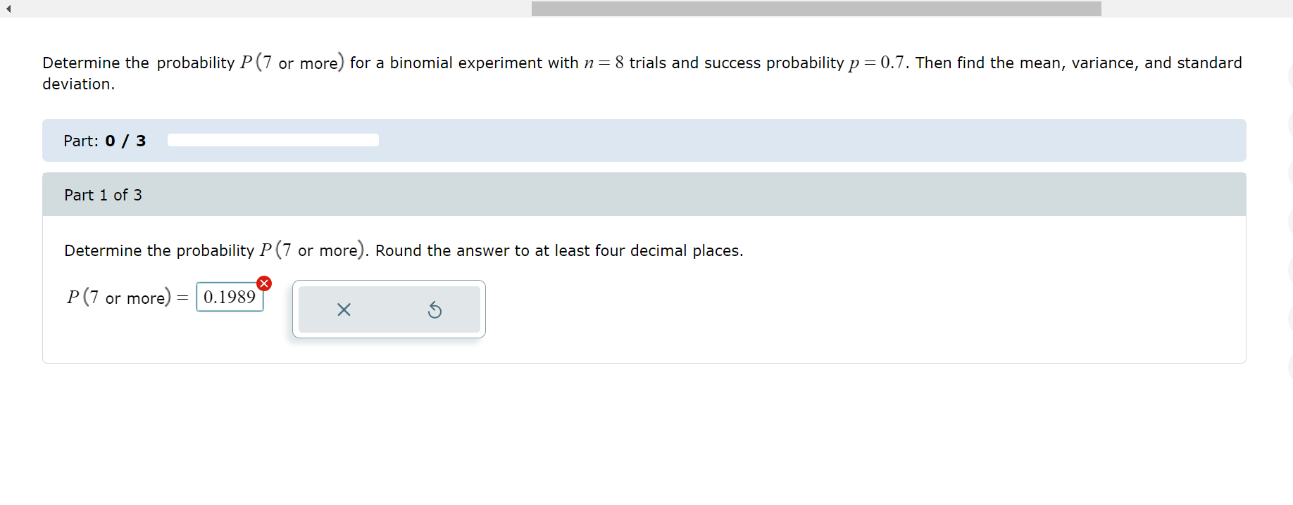 Solved Determine the probability P ( 7 or more) for a | Chegg.com