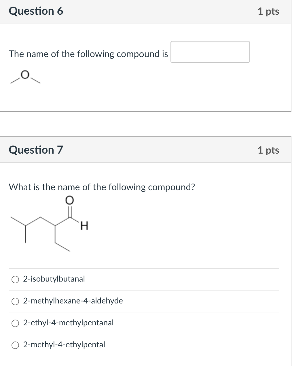 Solved The name of the following compound is Question 7 What | Chegg.com