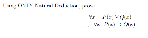 Solved Using ONLY Natural Deduction, prove ∀x ¬P (x) | Chegg.com