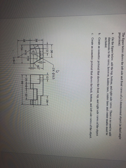 Solved The figure below shows the left side and front views | Chegg.com