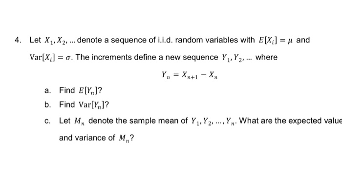 Solved Let X 1 X 2 Denote A Sequence Of I I D Random