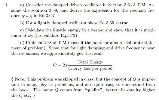 1. a) Consider the damped driven oscillator in | Chegg.com