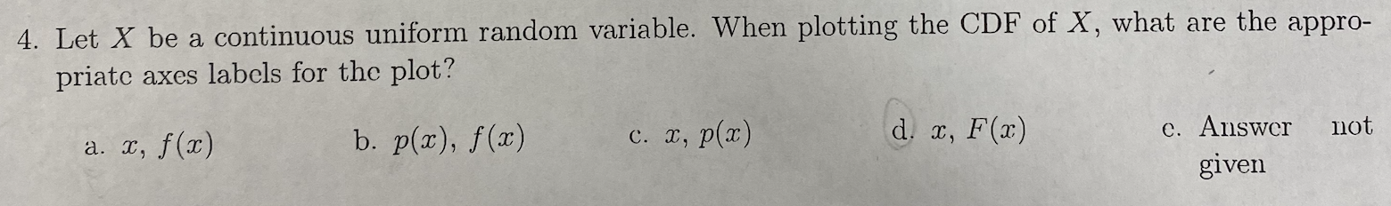 Solved 4. Let X be a continuous uniform random variable. | Chegg.com