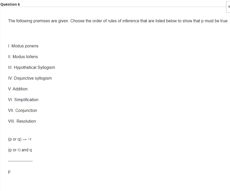 Solved The following premises are given. Choose the order of | Chegg.com