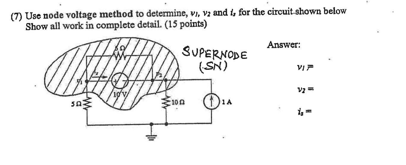 Solved (7) ﻿Use node voltage method to determine, v1,v2 ﻿and | Chegg.com