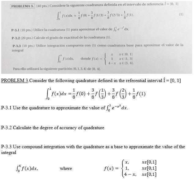 Solved (40pts ) Considere la siguiente cuadratura definida | Chegg.com
