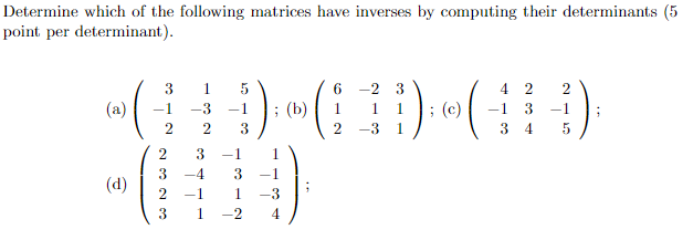 Solved Determine which of the following matrices have | Chegg.com
