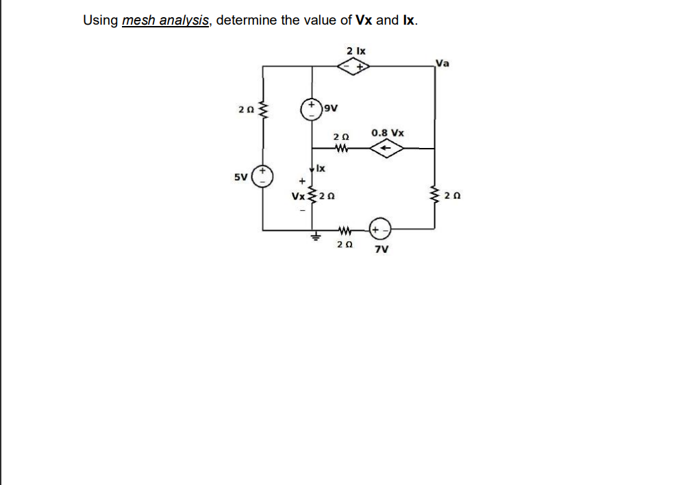 Solved Using mesh analysis, determine the value of Vx and | Chegg.com