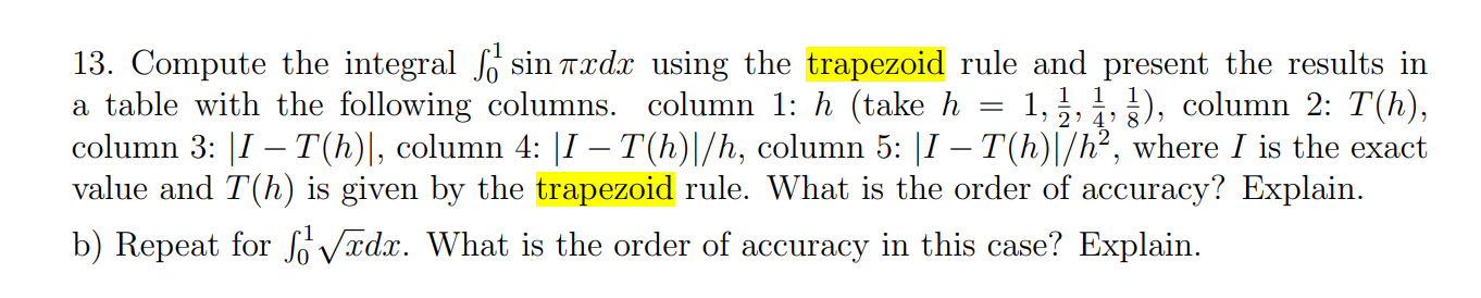 Solved Compute the integral ∫01sinπxdx ﻿using the trapezoid | Chegg.com