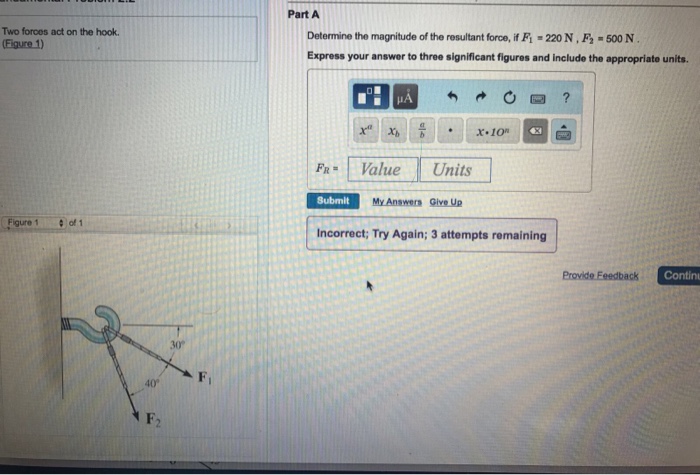 Solved Two Forces Act On The Hook Figure 1 Determine The