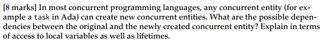 Solved [8 marks] In most concurrent programming languages, | Chegg.com