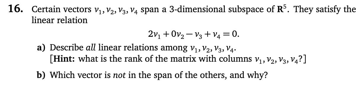 Solved - Certain vectors v1,v2,v3,v4 span a 3-dimensional | Chegg.com