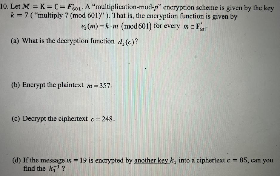 10. Let M=K=C=F601∗⋅A "multiplication-mod- p " | Chegg.com