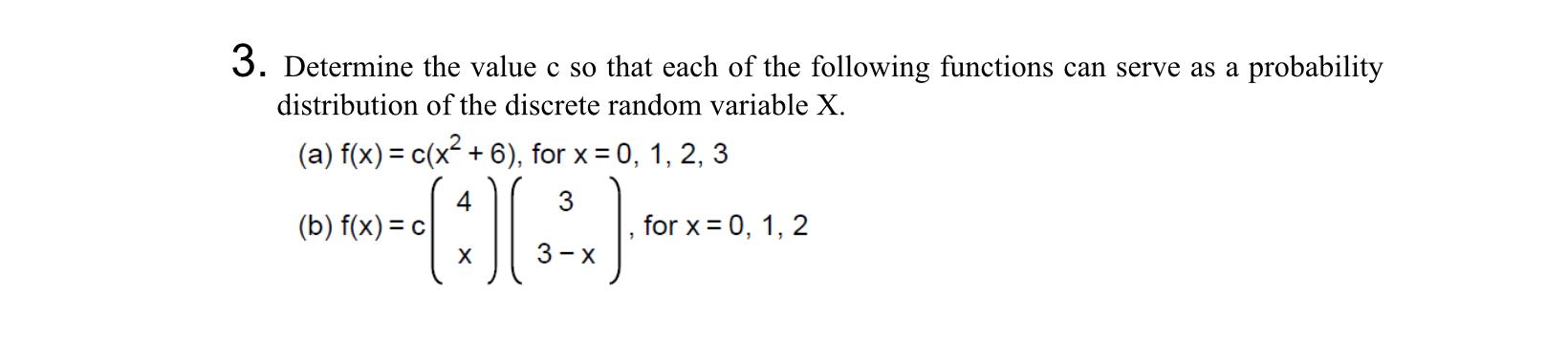 Solved 3. Determine the value c so that each of the | Chegg.com