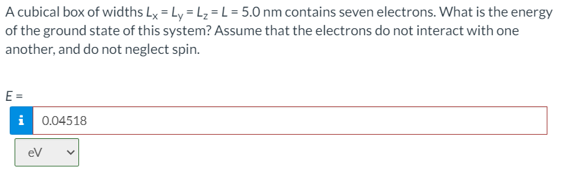 Solved A cubical box of widths Lx = Ly = Lz = L = 5.0 nm | Chegg.com