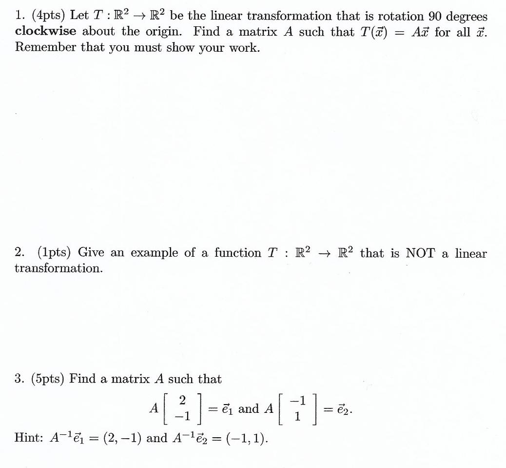 Solved 1. (4pts) Let T:R2 + R2 be the linear transformation | Chegg.com