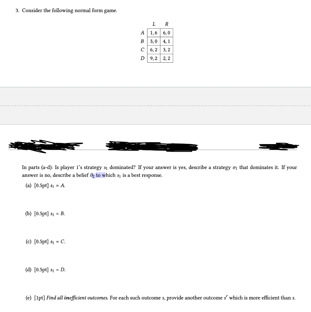 Solved 3. Consider the following normal form game. L R A 1,6 | Chegg.com