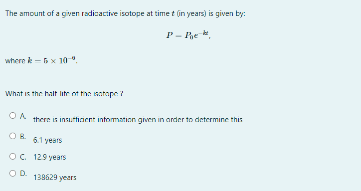 Solved The amount of a given radioactive isotope at time t | Chegg.com