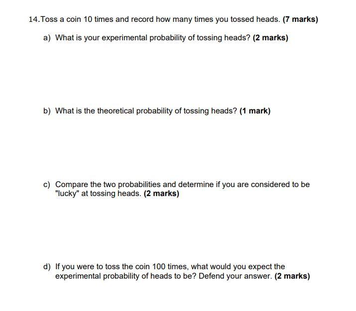 Solved 14. Toss a coin 10 times and record how many times | Chegg.com