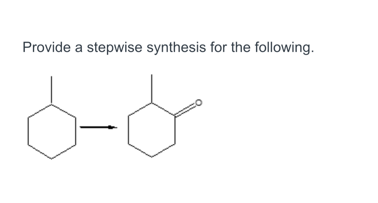 Solved Provide a stepwise synthesis for the following.What | Chegg.com