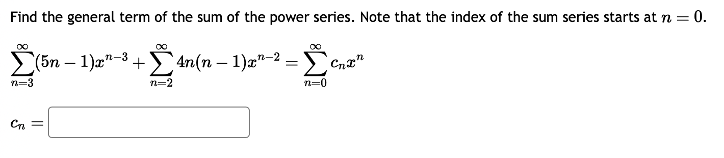 Solved Find the general term of the sum of the power series. | Chegg.com