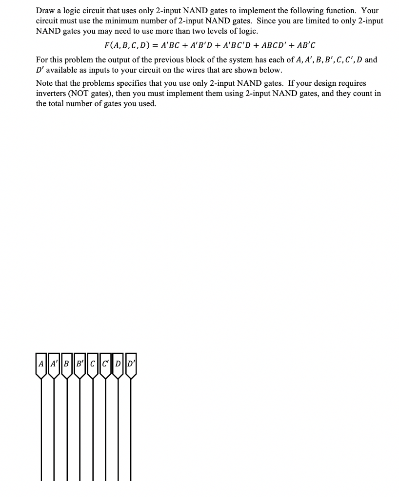 Solved Draw a logic circuit that uses only 2-input NAND | Chegg.com