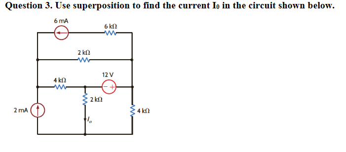 Solved Question 3. Use superposition to find the current Io | Chegg.com