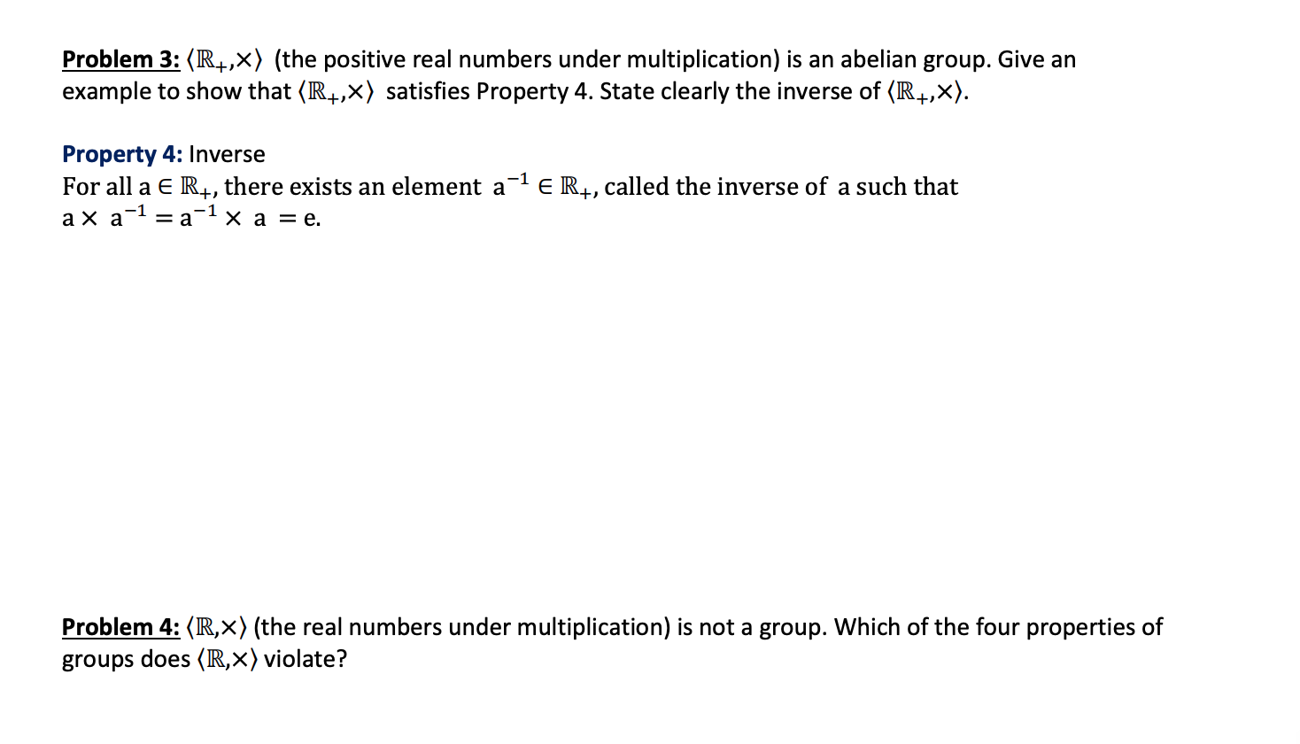 Solved Problem 3: R+,x (the positive real numbers under | Chegg.com