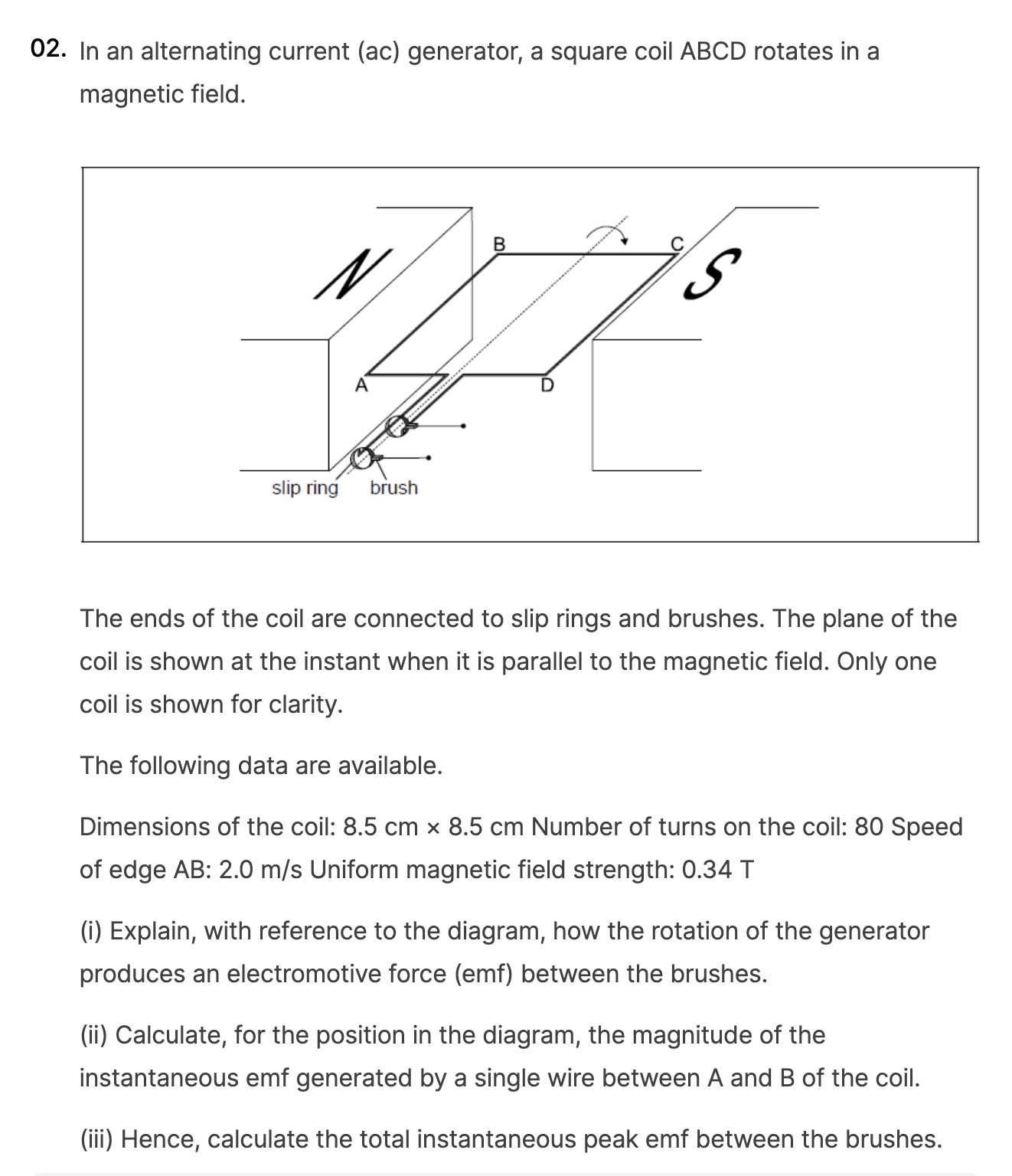 Solved 02. In an alternating current (ac) generator, a | Chegg.com