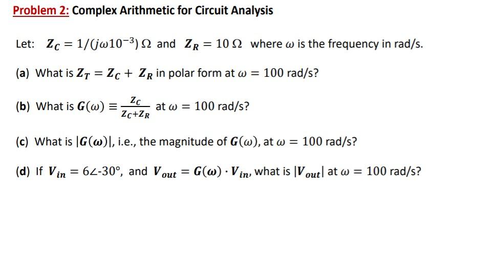 Solved Problem 2: Complex Arithmetic for Circuit Analysis | Chegg.com