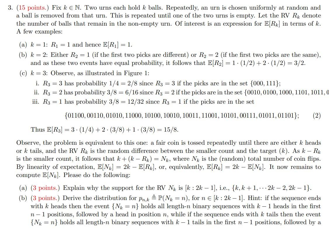 (15 points.) Fix k∈N. Two urns each hold k balls. | Chegg.com
