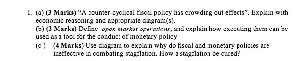 Solved 1. (a) (3 Marks) "A counter-cyclical fiscal policy | Chegg.com