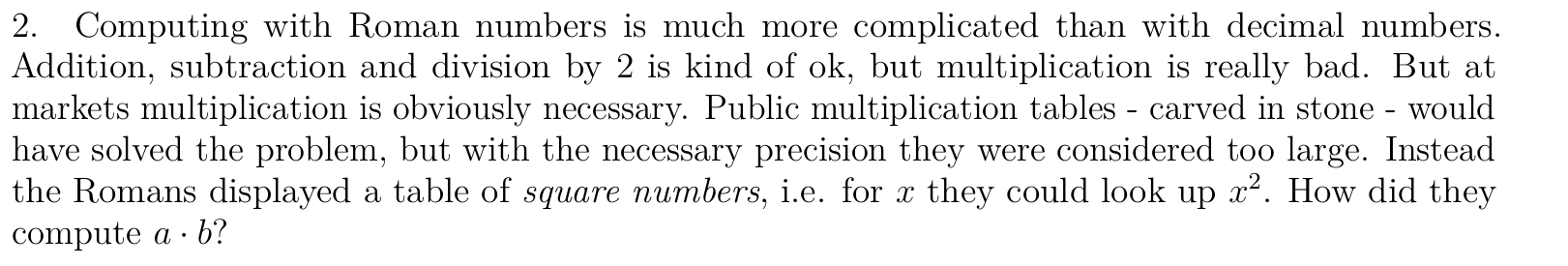 Solved 2. Computing with Roman numbers is much more | Chegg.com