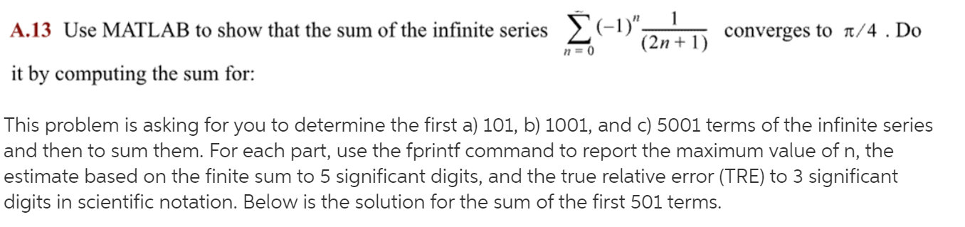 Solved A.13 Use MATLAB to show that the sum of the infinite | Chegg.com