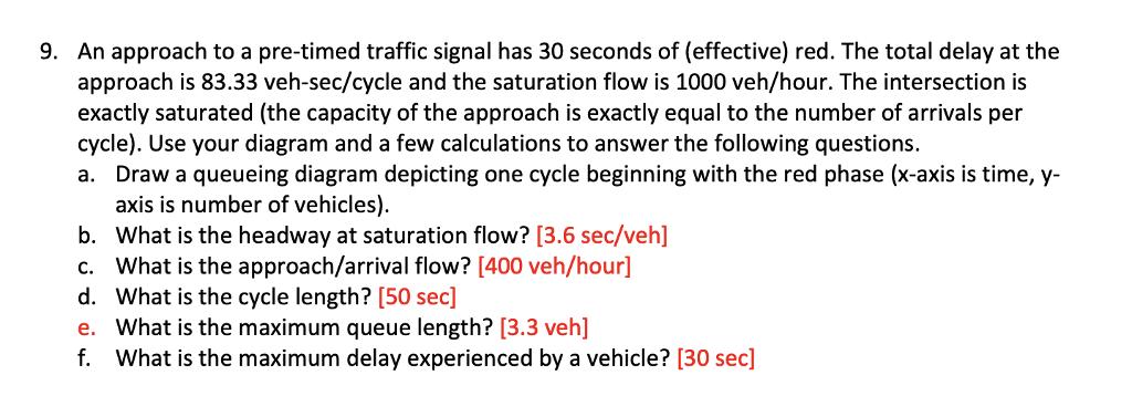 Solved An approach to a pre-timed traffic signal has 30 | Chegg.com