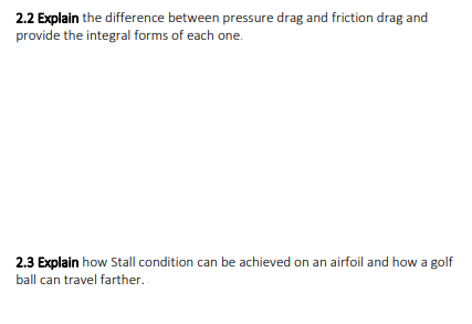 Solved 2.2 Explain the difference between pressure drag and | Chegg.com