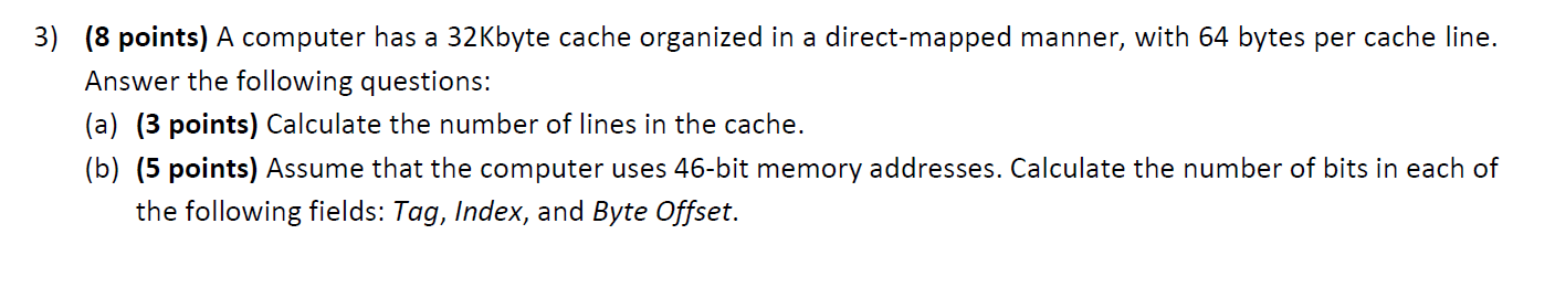 Solved 3) (8 points) A computer has a 32 Kbyte cache | Chegg.com