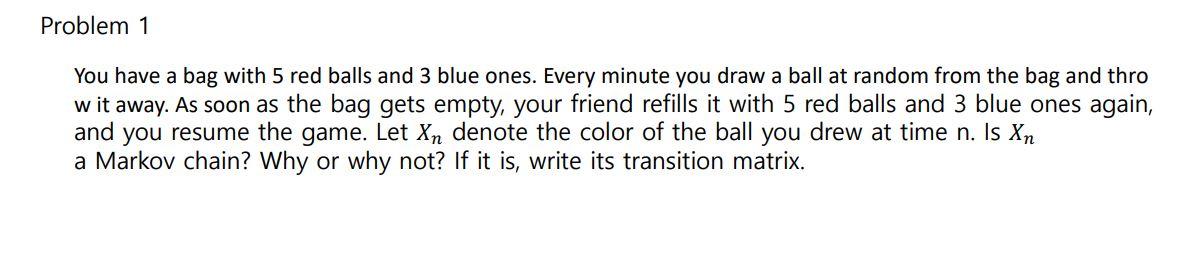 Solved Problem 1 You have a bag with 5 red balls and 3 blue | Chegg.com