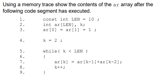 Solved Using a memory trace show the contents of the ar | Chegg.com