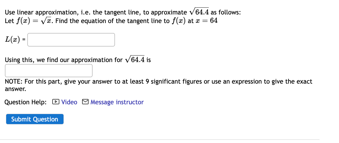 Solved Use linear approximation, i.e. ﻿the tangent line, to | Chegg.com