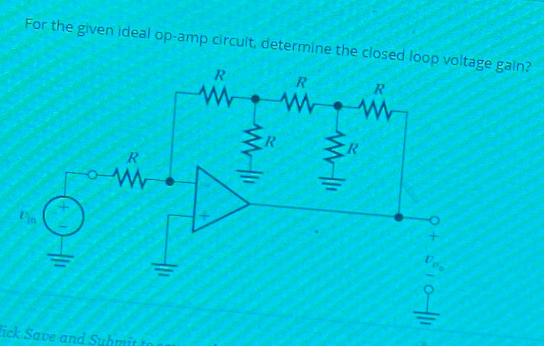 Solved For the given ideal op-amp circuit determine the | Chegg.com