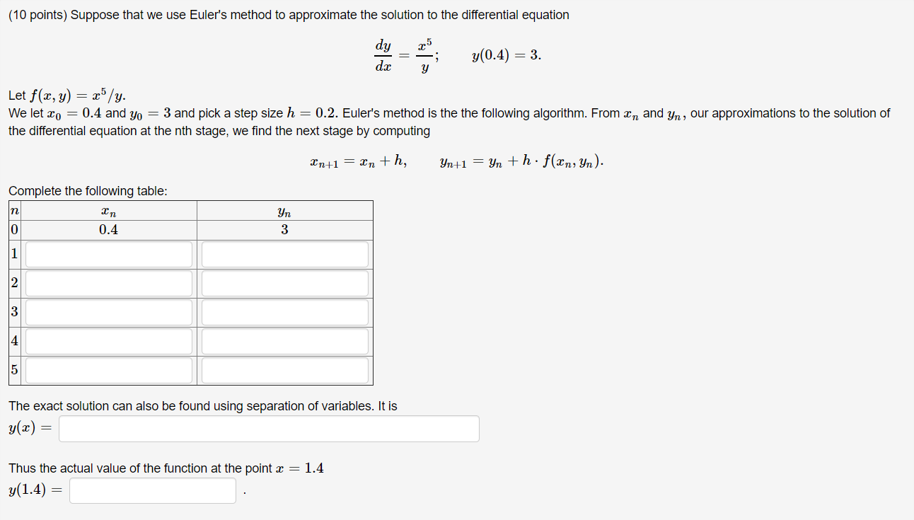 Solved (10 points) Suppose that we use Euler's method to | Chegg.com