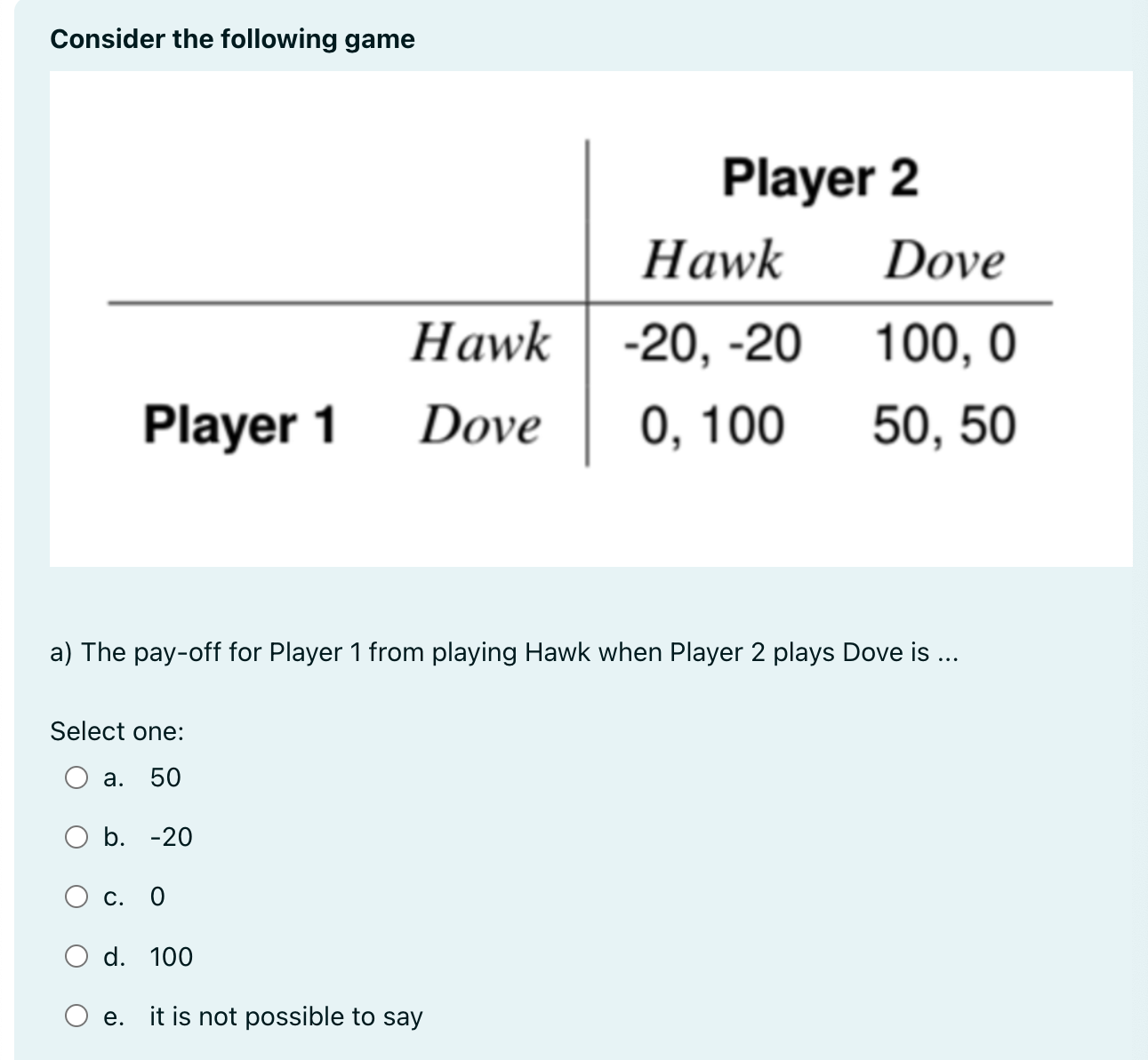 Solved Consider the following gamea) ﻿The pay-off for Player | Chegg.com