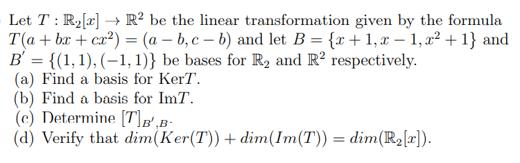 Solved Let T : R2[2] + R2 be the linear transformation given | Chegg.com